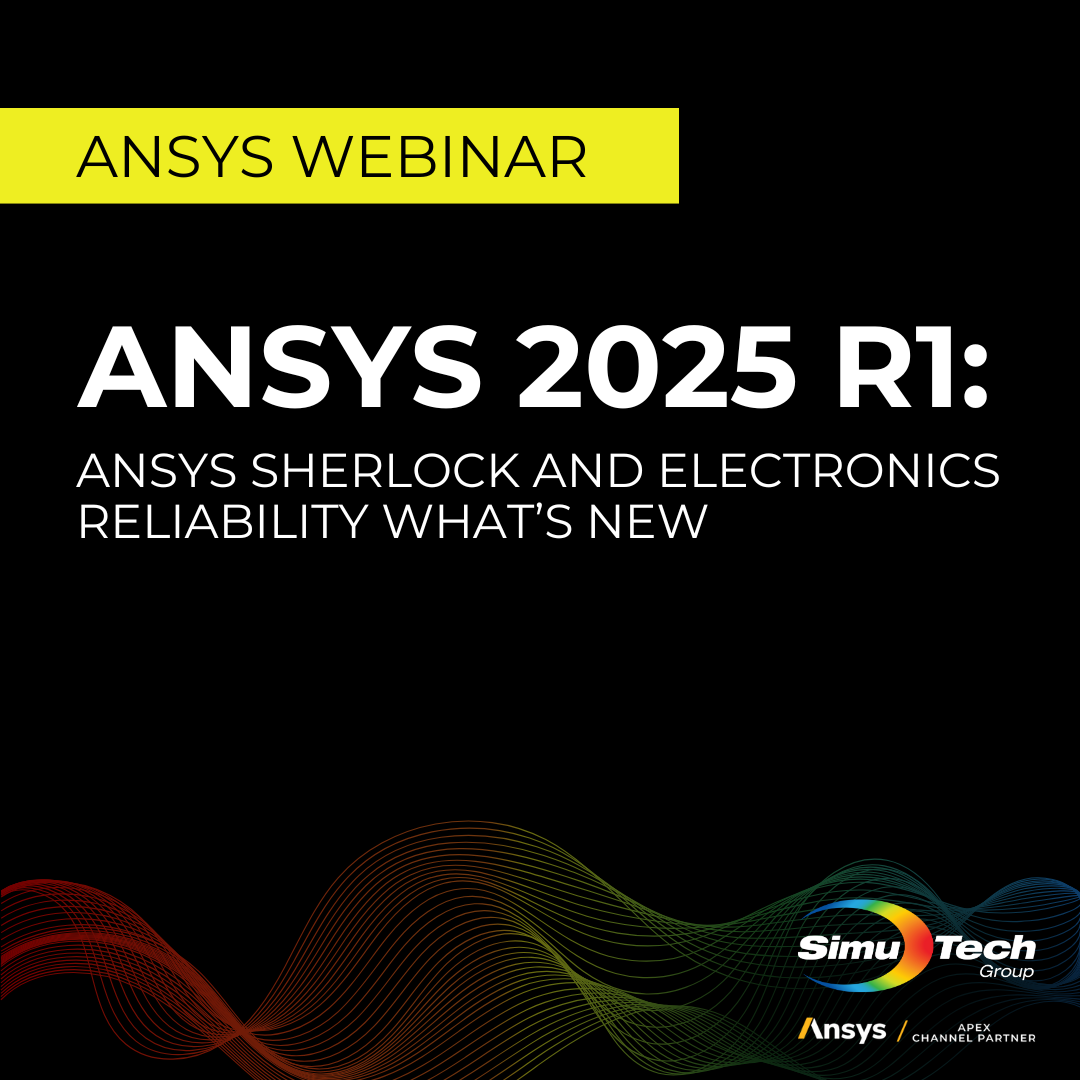 Ansys 2025 R1: Ansys Sherlock and Electronics Reliability What’s New