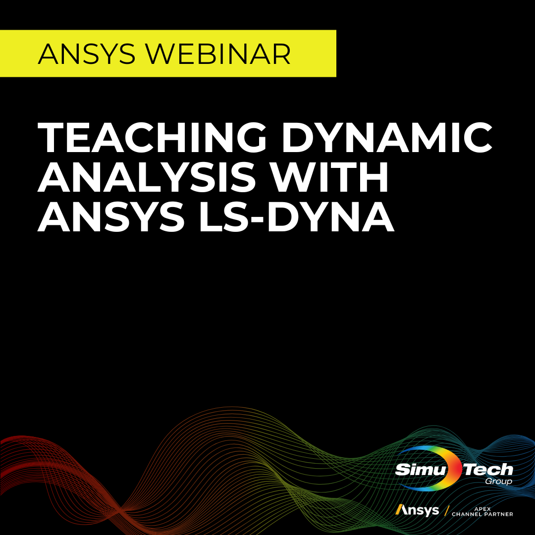 Teaching Dynamic Analysis with Ansys LS-DYNA