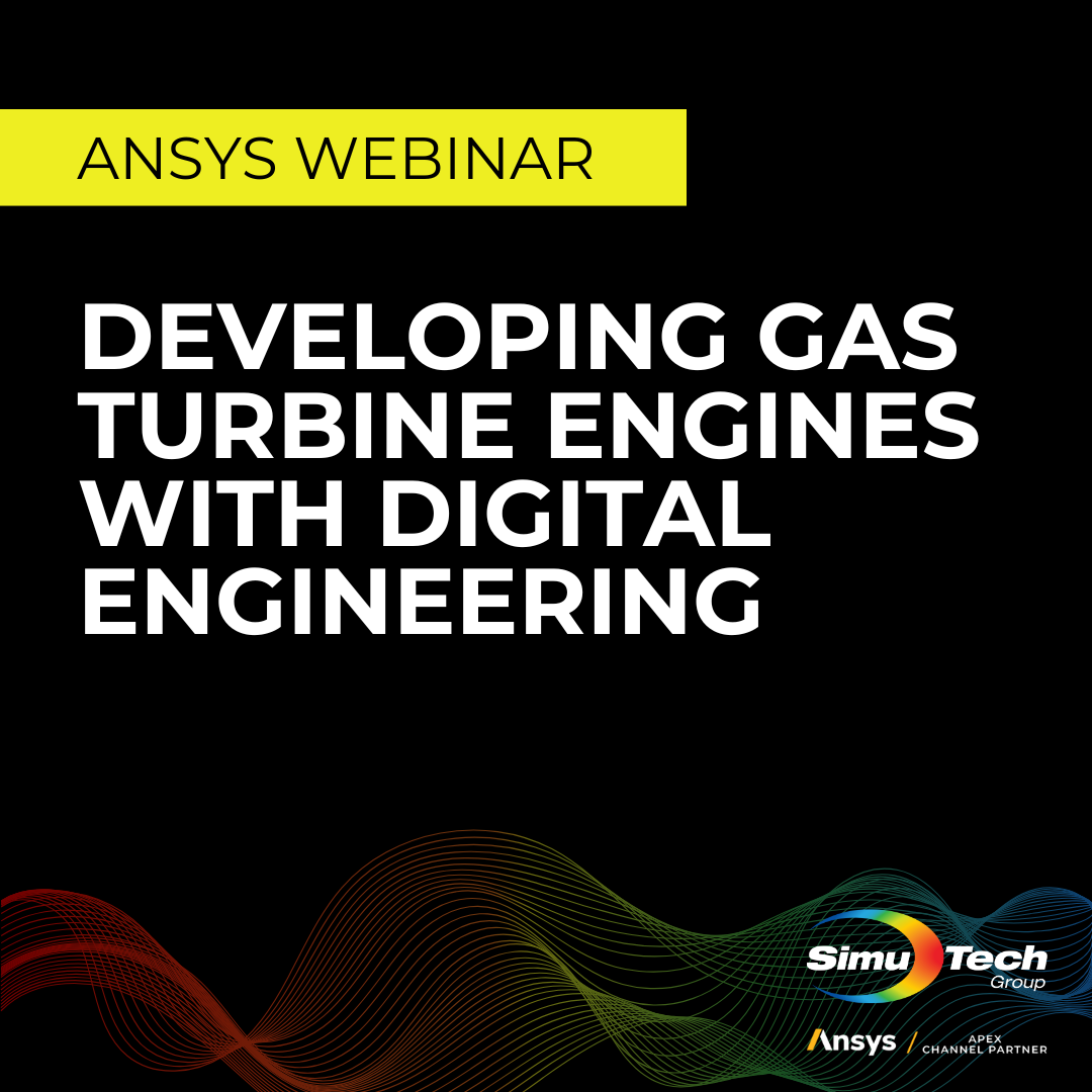 Developing Gas Turbine Engines with Digital Engineering