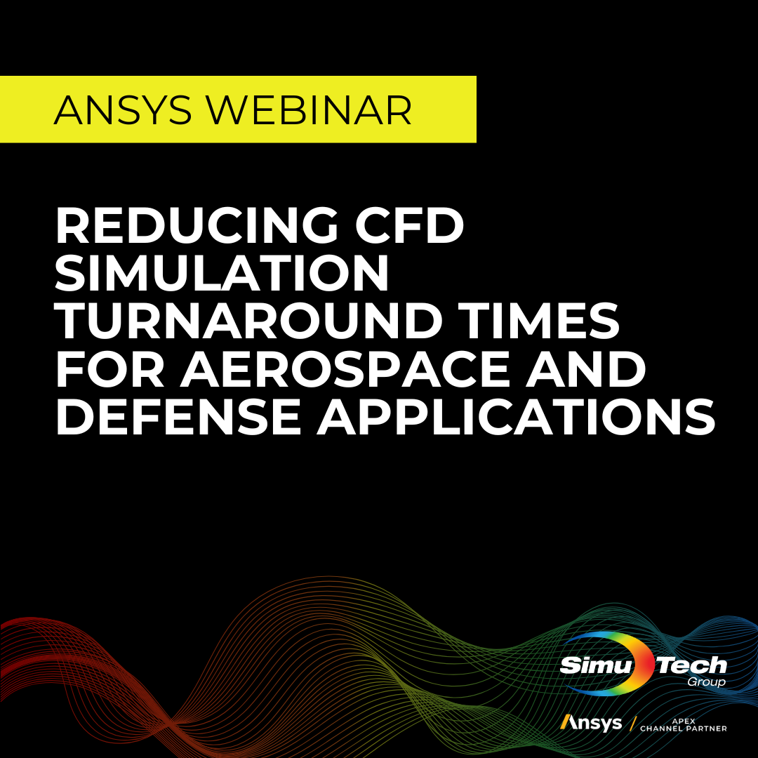 Reducing CFD Simulation Turnaround Times for Aerospace and Defense ...